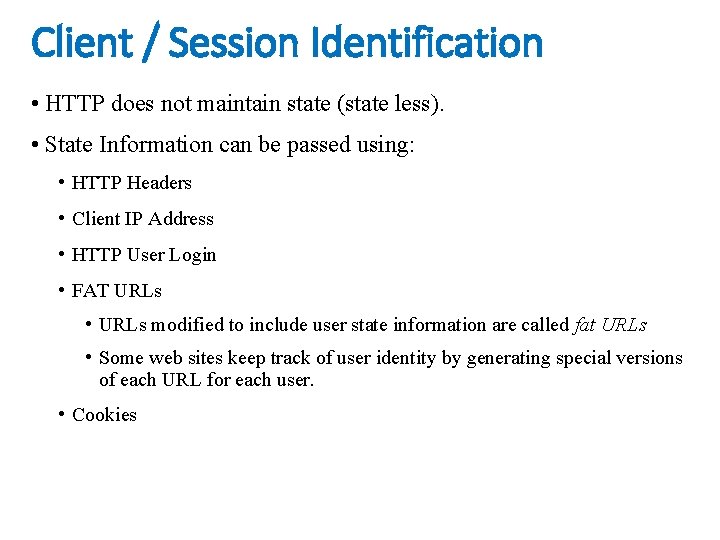 Cookies Client Session Identification Cookies Stateless Protocol Remember