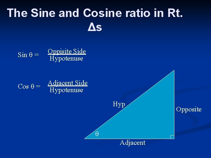 Sec 8 4 Sine and Cosine Ratios Objectives