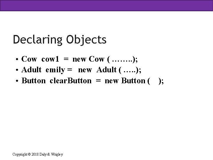Chapter 9 Classes Objects 2 Objectives Explain encapsulation