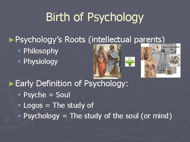 PSYCHOLOGY A brief history and introduction to the