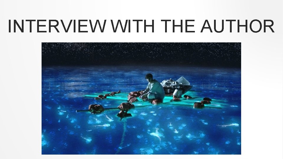 LIFE OF PI Written by Yann Martel READING