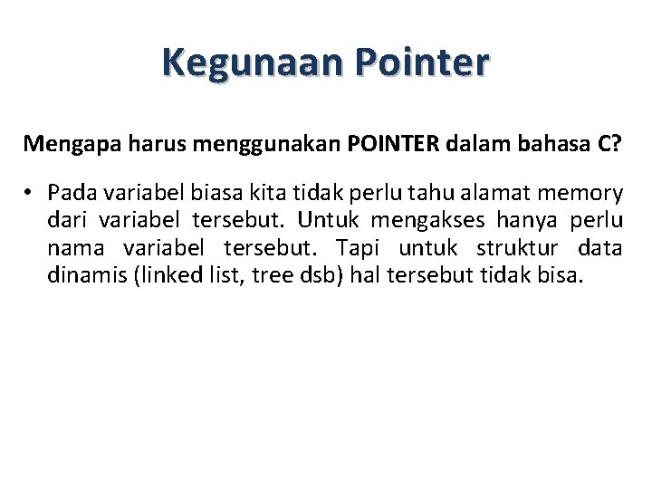 Algoritma Struktur Data er Evangs Mailoa Pointer variabel