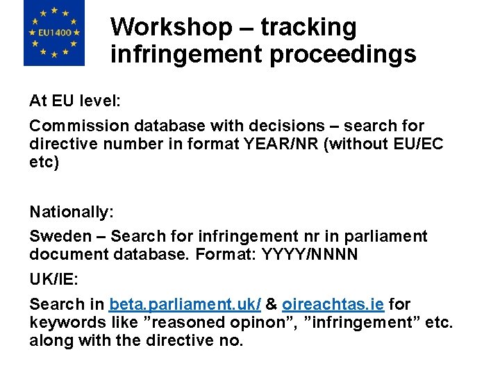 Infringements Case law Lobbying What happens when obligations