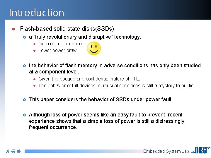 Embedded System Lab Understanding the Robustness of SSDs