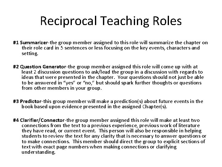 Reciprocal Teaching Reading Strategy Today you will be