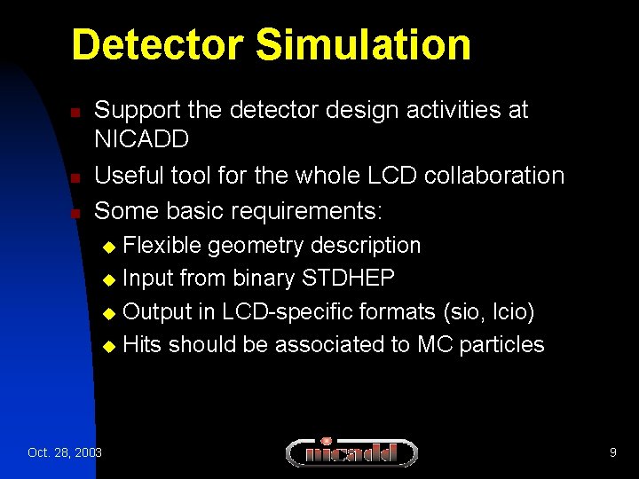 LCDG 4 a Geant 4 based detector simulator