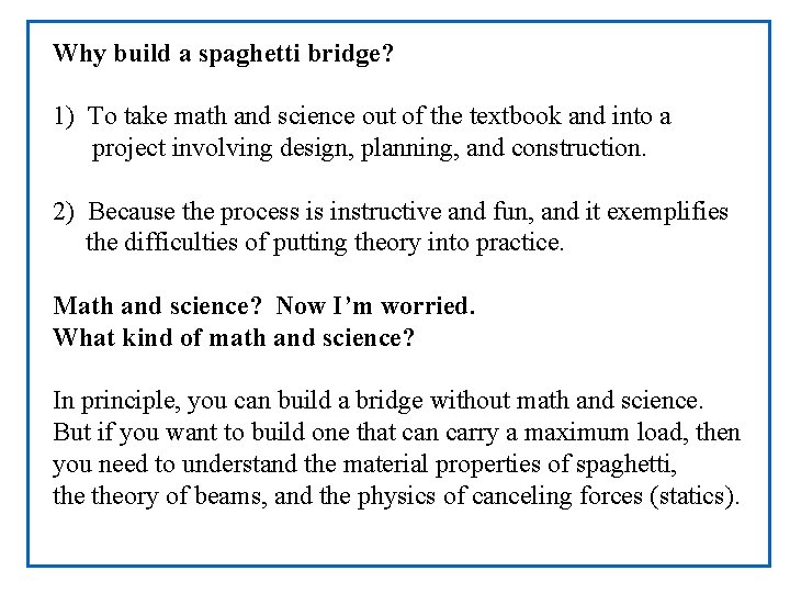 Design and Construction of a Spaghetti Bridge Michael