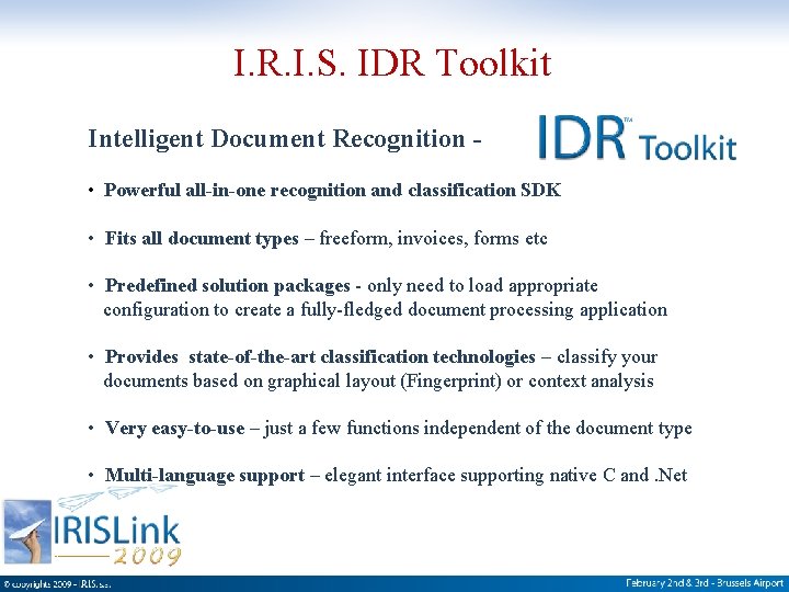 I R I S Toolkits Bring the power
