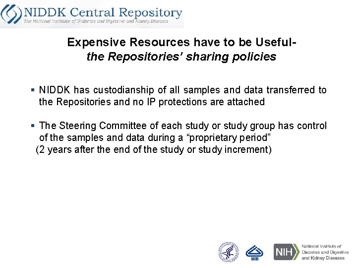 The NIDDK Central Repositories Beena Akolkar National Institute