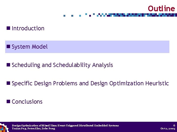 Design Optimization Of Mixed Timeevent Triggered Distributed Embedded