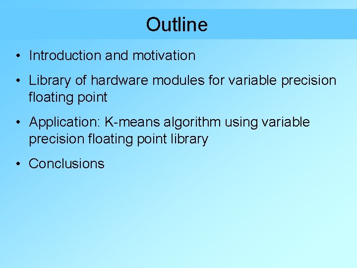 A Library of Parameterized Hardware Modules for Floating