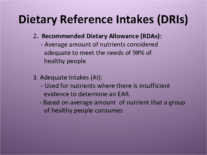 Dietary Reference Intakes DRIs Published in 1997 by