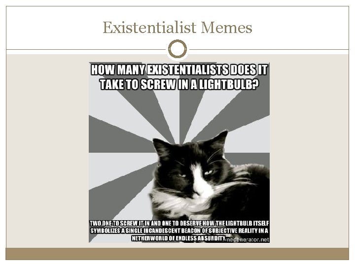 Existentialism and Absurdism OR WHY DOES IT MATTER