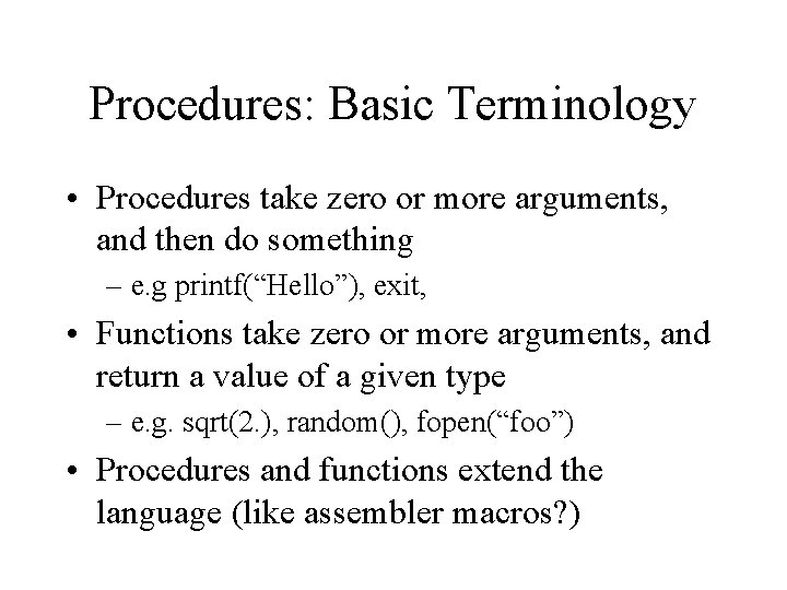 Procedure Activations Chapter 5 CS 331 Procedures Basic