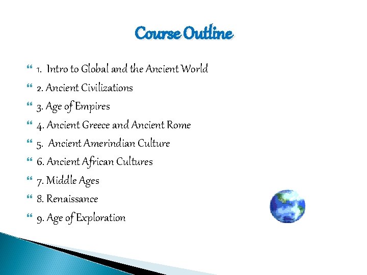 Global History One Welcome Parents What is Global