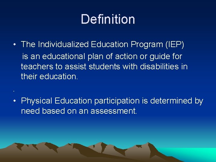 Developing the Individual Education Program IEP Be an