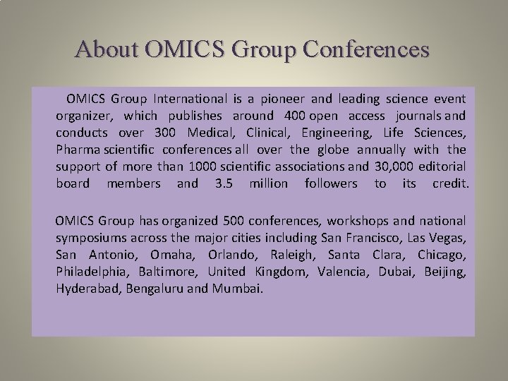 About OMICS Group International is an amalgamation of