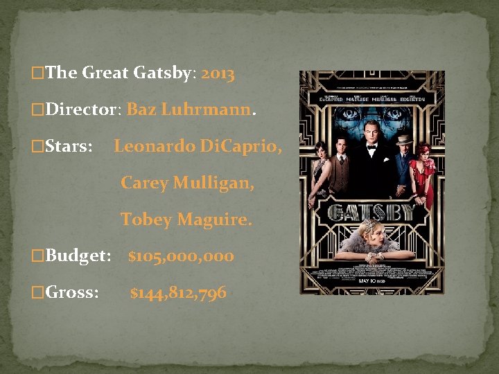 The Great Gatsby Film Plot A writer and