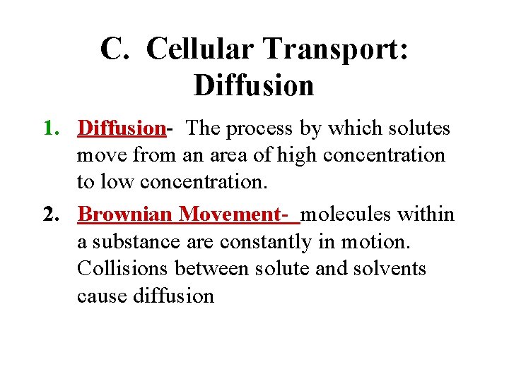 II The Cell Membrane and Cellular Transport A