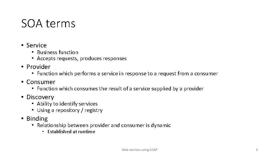 Web services Implementing a serviceoriented architecture using SOAP