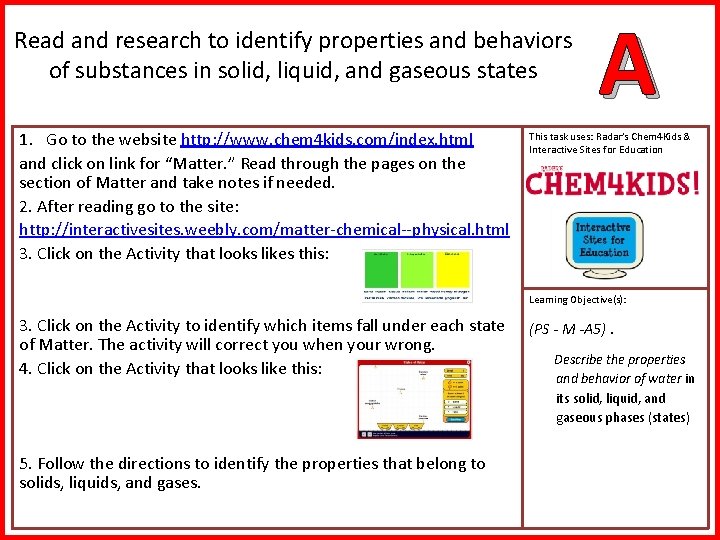 Read and research to identify properties and behaviors