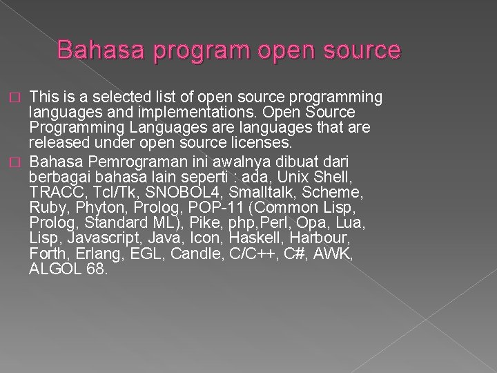 Bahasa Pemrograman Open Souce Bahasa program open source