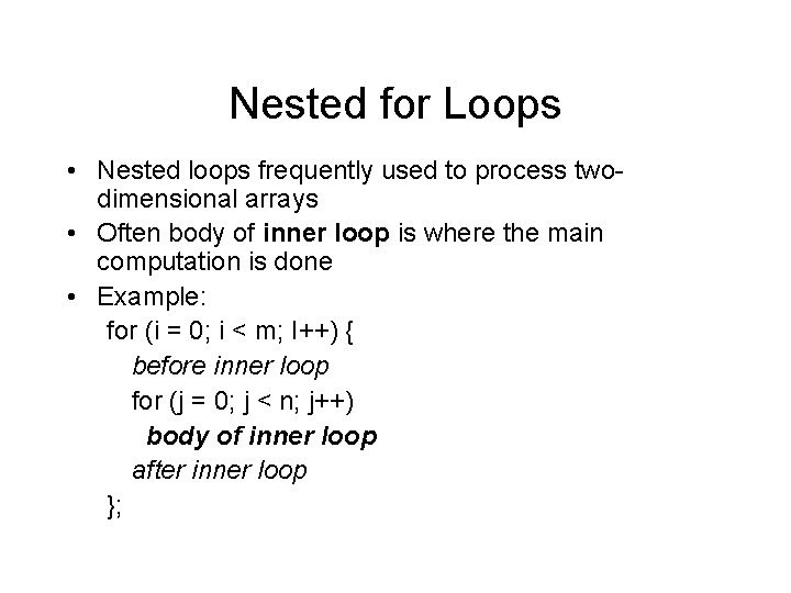 Nested Loop Review and TwoDimensional Arrays Learning Objectives Nested Loop Review and TwoDimensional Arrays Learning Objectives