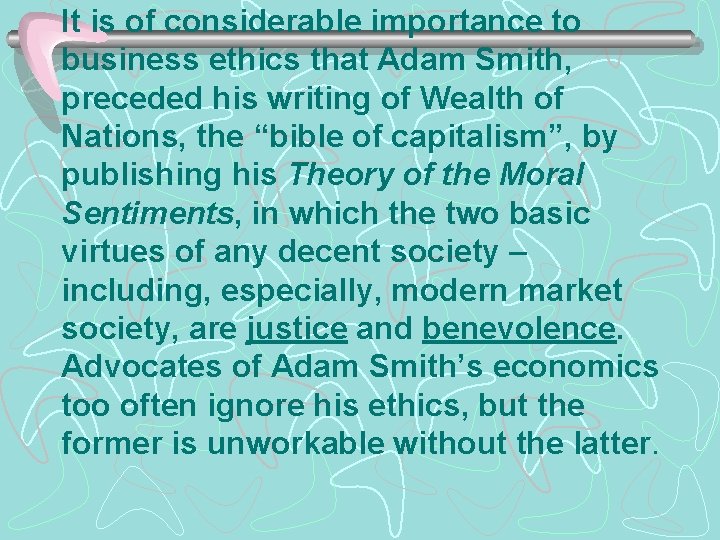 Ethics Economics Adam Smith considered by many to
