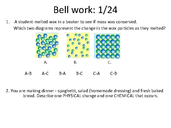 Bell work Unit 1 Chemistry and Matter Bell