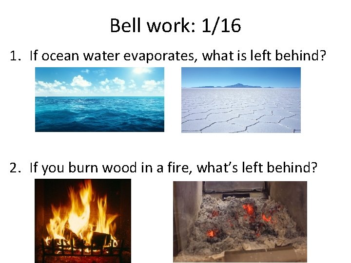 Bell work Unit 1 Chemistry and Matter Bell