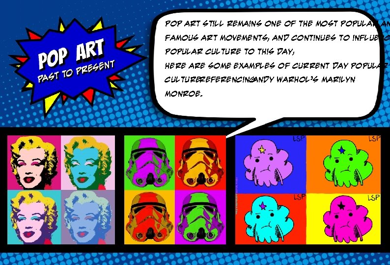 Introduction Pop Art was brash young and fun