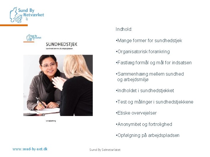 Sundhed p arbejdspladsen Vejledninger til sundhedsfremme Inger Kjelgaard