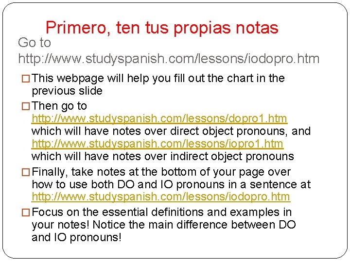 Pronombres Objetos Indirectos y pronombres dobles Objectivos de