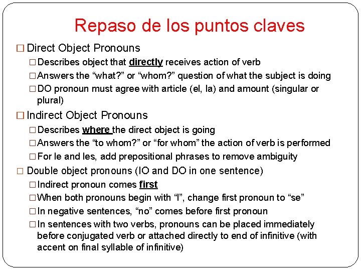Pronombres Objetos Indirectos y pronombres dobles Objectivos de