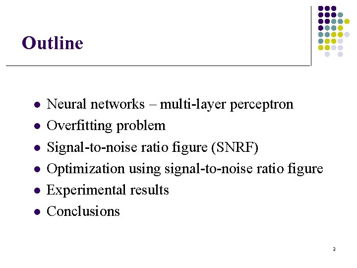 Optimizing number of hidden neurons in neural networks
