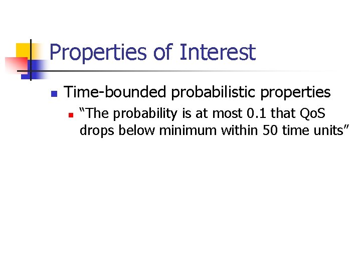 Probabilistic Verification of Discrete Event Systems using Acceptance