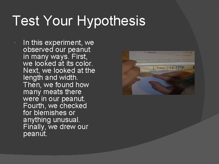 Experiment with Peanuts By Karli D THE SCIENTIFIC