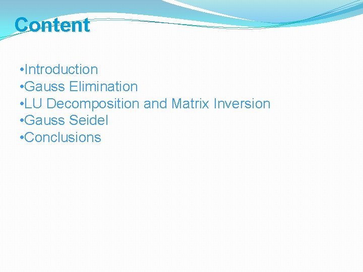Chapter 5 Solving Linear Equation Systems Objectives Understand