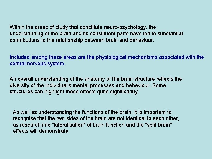 NEUROPSYCHOLOGY Brain Structure Function and Cerebral Dominance Dr