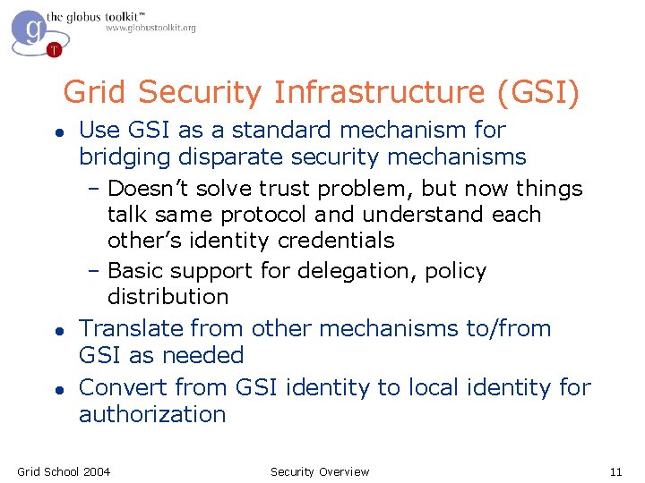 Grid Security Overview The Globus Project http www