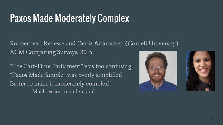 Distributed Consensus Paxos Ethan Cecchetti October 18 2016