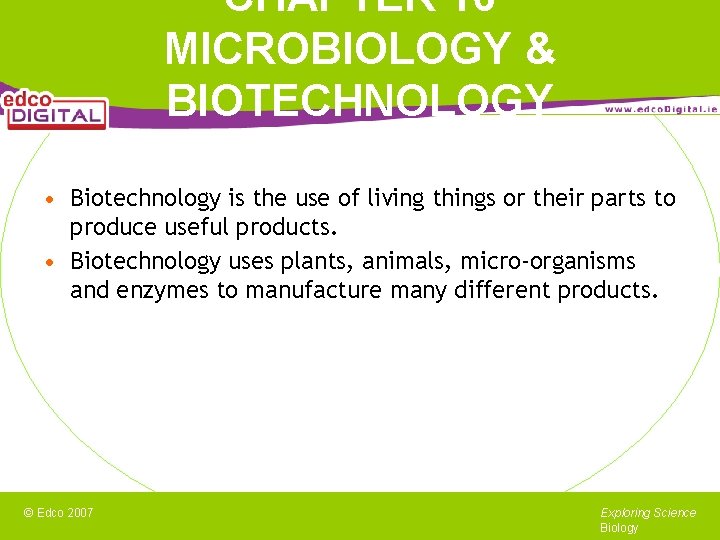 CHAPTER 16 MICROBIOLOGY BIOTECHNOLOGY Microorganism microbes are small