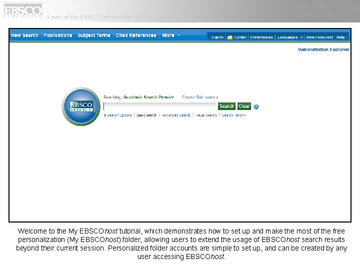 My EBSCOhost Tutorial support ebsco com Welcome to