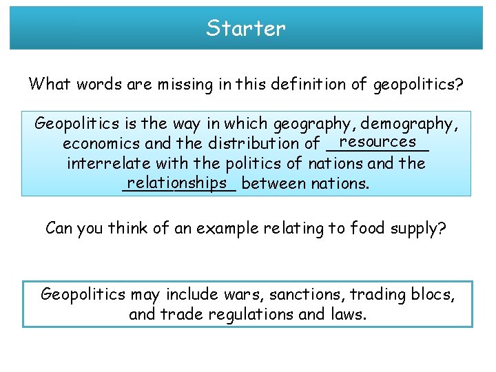 Global Food Trade and Geopolitics Learning objectives To