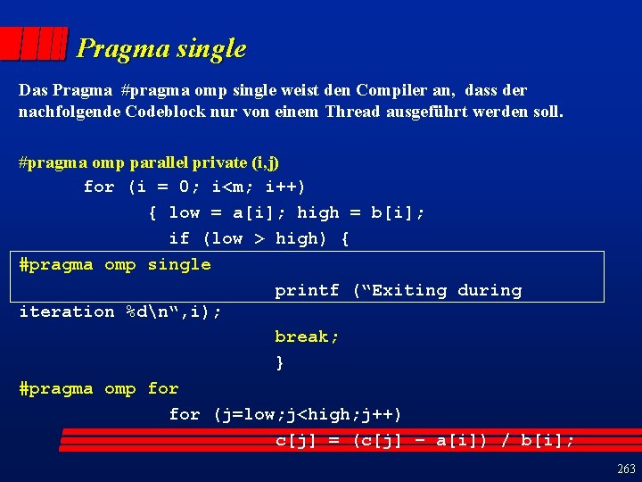 Beispiel Schleifenparallelisierung for i 0 im i low