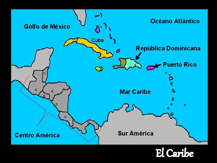 El Caribe Puerto Rico Cuba y Repblica Dominicana