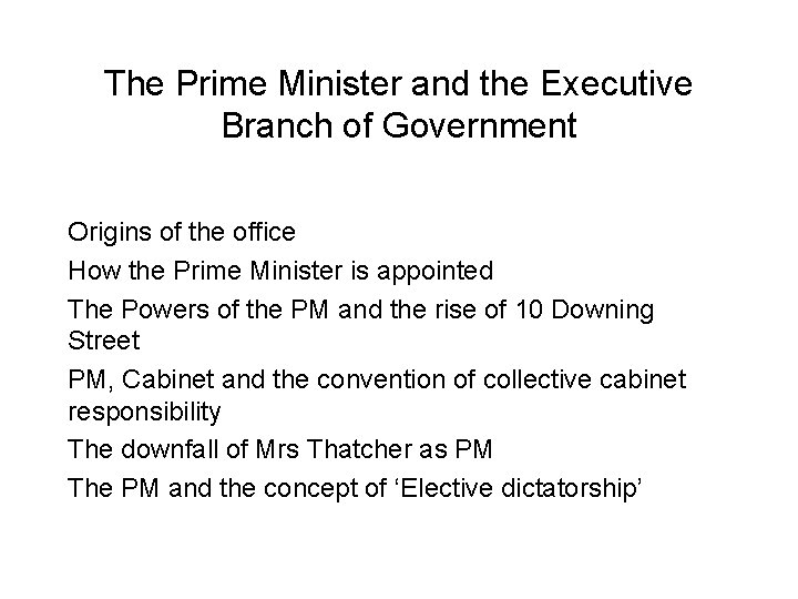 The Prime Minister and the Executive Branch of