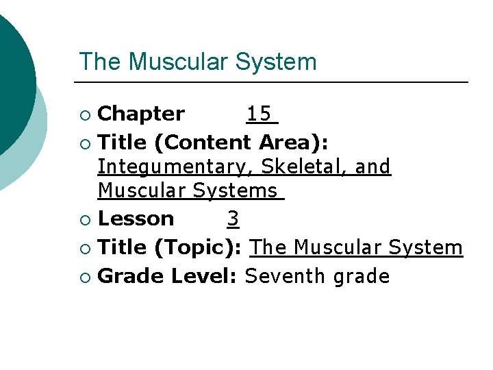 The Muscular System Presenter ChungBang Weng Last 4