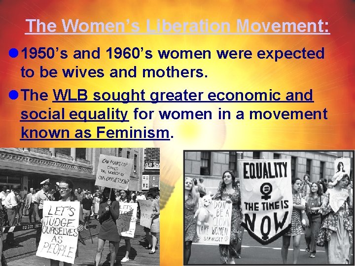 Expanding Civil Rights The Womens Liberation Movement 1950s