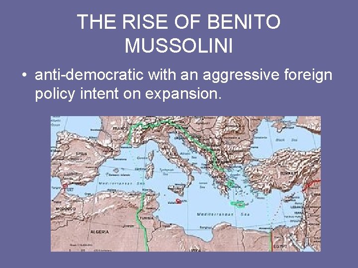 Chapter 30 Section 3 Benito Mussolini THE RISE